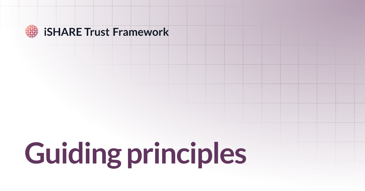Guiding Principles Ishare Trust Framework